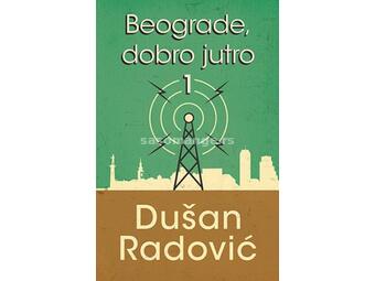 Beograde, dobro jutro 1