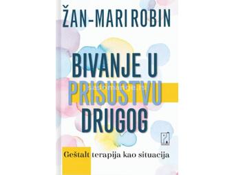 Bivanje u prisustvu drugog : geštalt terapija kao situacija