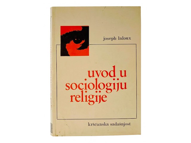 Uvod u sociologiju religije - Joseph Laloux