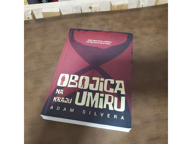 Adam Silvera - Obojica na kraju umiru (KAO NOVA)