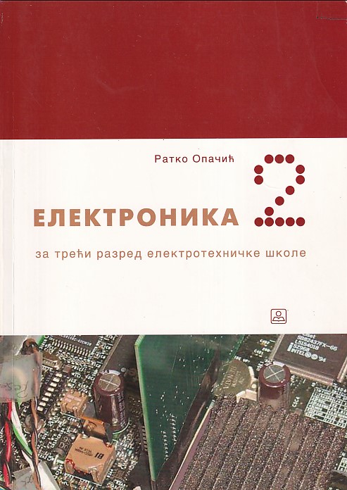 ELEKTRONIKA 2 za 3. razred elektrotehničke škole (Zavod za udžbenike)