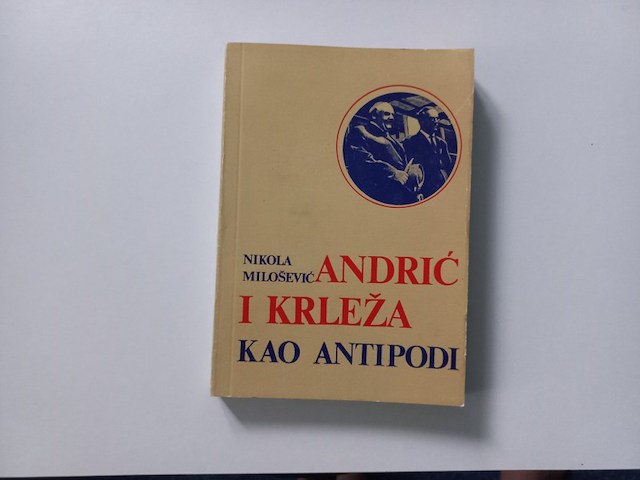Andrić i Krleža - Nikola Milošević,  posveta autora