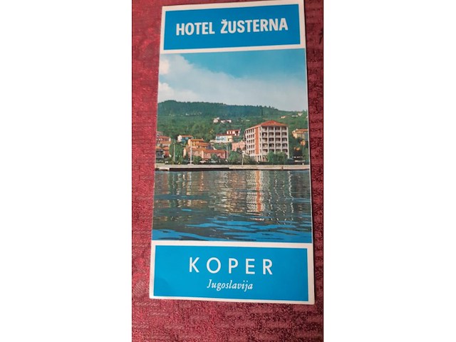 Brošura `Hotel Žusterna - Koper` - Jugoslavija