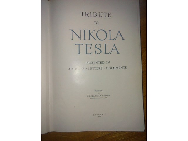Nikola Tesla -Letters, articles, documents,bibliography