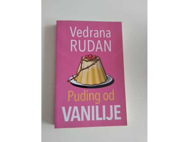 Puding od vanilije - Vedrana Rudan