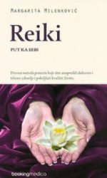 Reiki, Put Ka Sebi Od Margarita Milenković