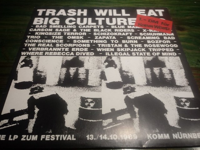 TRASH WILL EAT BIG CULTURE 89