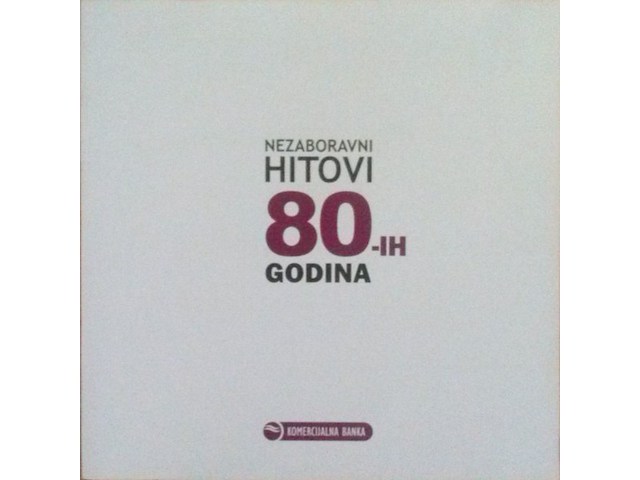 Nezaboravni Hitovi 80-ih Godina CD u Foliji