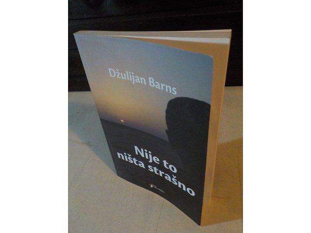 Dzulijan Barns - Nije to nista strasno