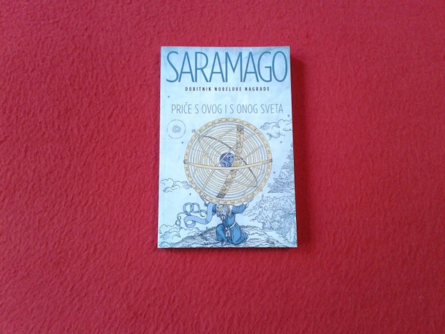 Žoze Saramago - Priče s ovog i s onog sveta