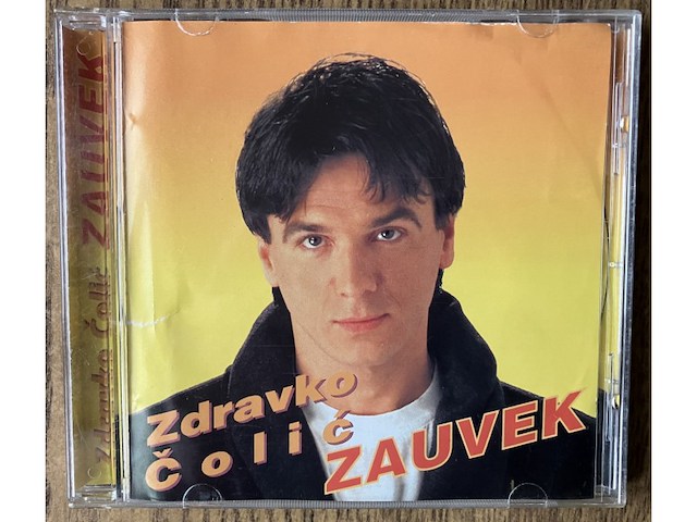 ZDRAVKO ČOLIĆ - Zauvek