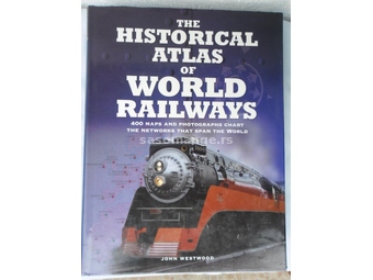 Knjiga:The Historical Atlas of World Railways 2008