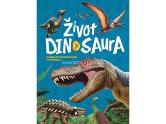 Život dinosaura - upoznajte neverovatna stvorenja