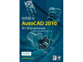 Uvod u AutoCAD 2010 - 2D i 3D projektovanje