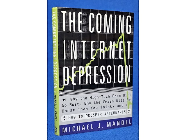 The Coming Internet Depression - Michael J. Mandel
