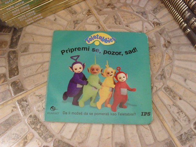 TELETUBBIES - PRIPREMI SE,POZOR,SAD