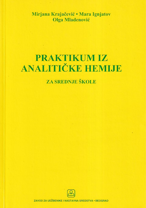 PRAKTIKUM IZ ANALITIČKE HEMIJE za 2. razred srednje škole (Zavod za udžbenike)