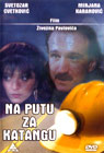 Na putu za Katangu (DVD)