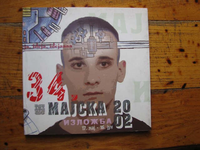 KATALOG 34. MAJSKA IZLOŽBA 2002