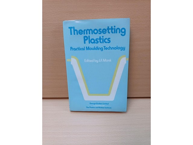Thermosetting Plastics practical moulding tehnology