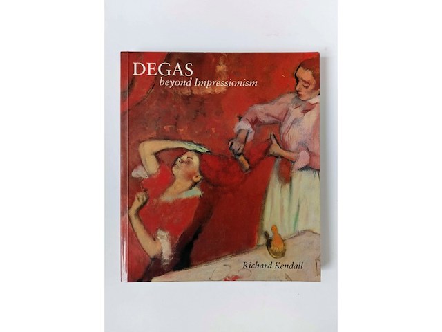 DEGAS beyond Impressionism
