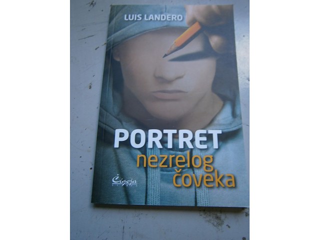 PORTRET NEZRELOG ČOVEKA, LUIS LANDERO