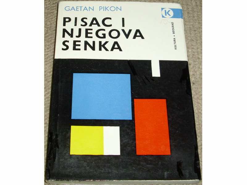 PISAC I NJEGOVA SENKA -  Gaetan Pikon