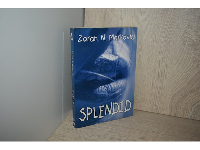 Splendid - Zoran N. Marković