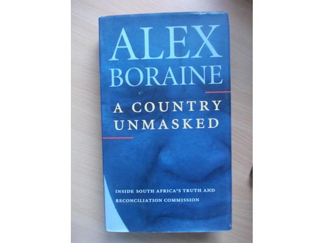 A Country Unmasked - Aalex Boraine