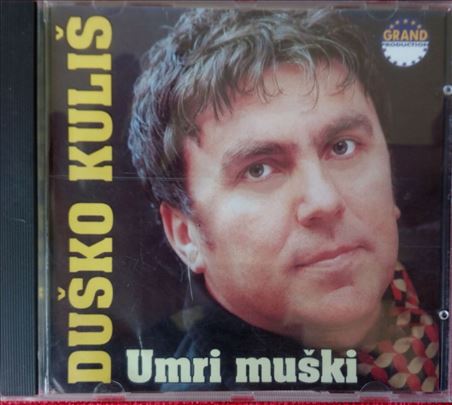 CD Duško Kuliš - Umri muški