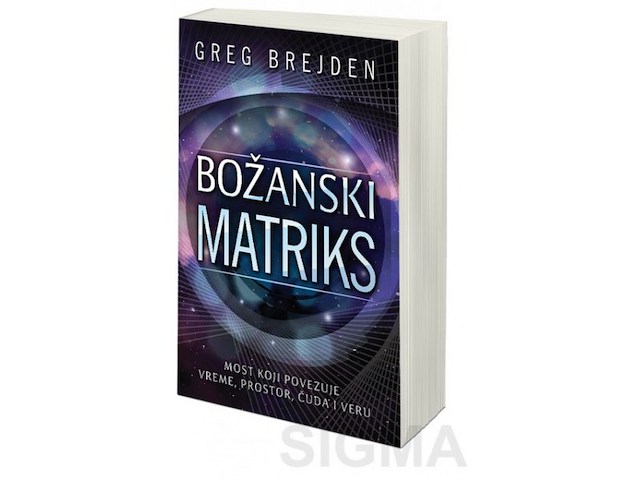 Božanski matriks - Greg Brejden