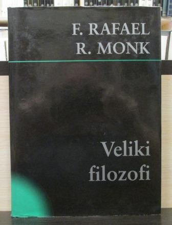 VELIKI FILOZOFI – FREDERIK RAFAEL, REJ MONK