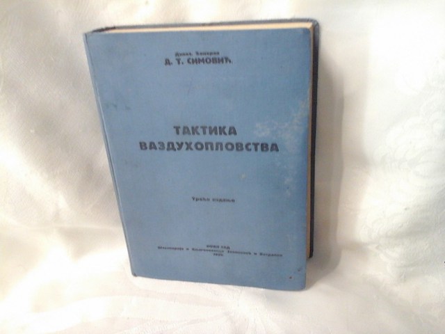 Taktika Vazduhoplovstva Dušan Simović izd 1930g