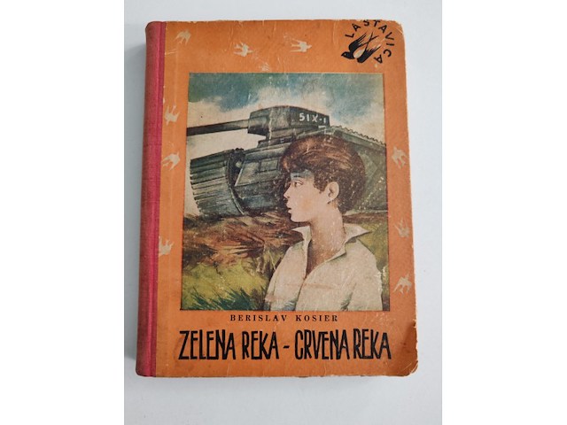 Zelena reka - crvena reka - Berislav Kosier