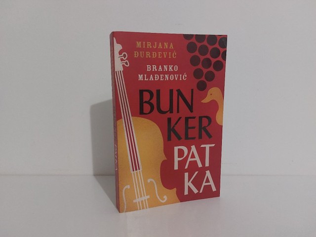 Bunker patka - Mirjana Đurđević Branko Mlađenović