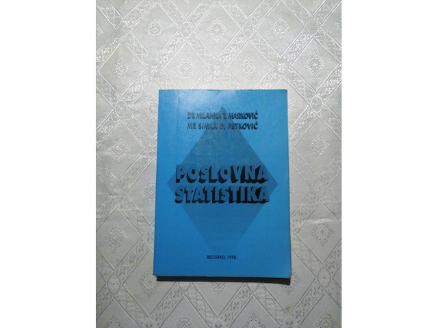 M. Marković, S. Petković: POSLOVNA STATISTIKA