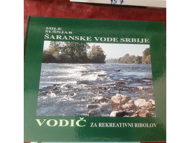 Šaranske vode Srbije - Mile Šušnjar