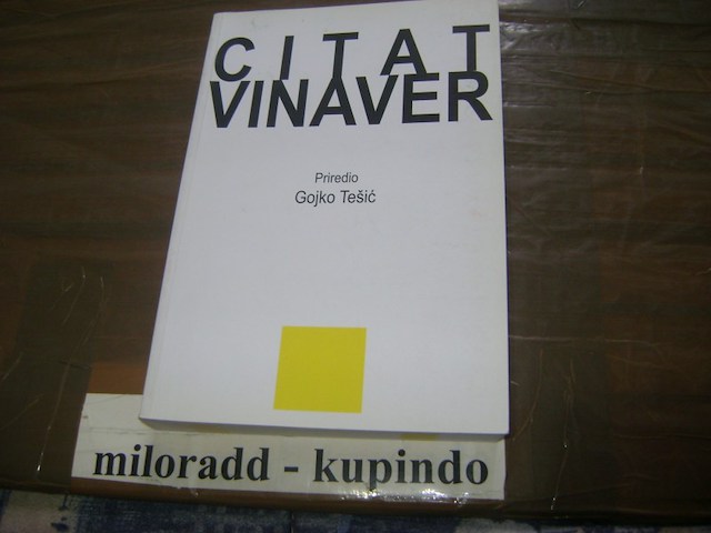 Citat Vinaver Gojko Tešić