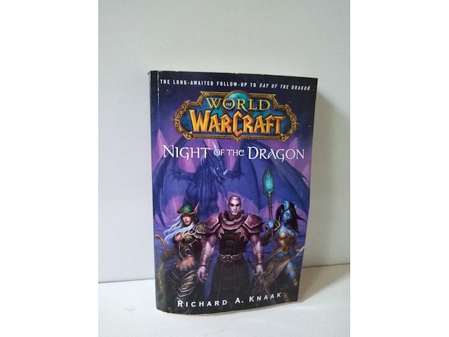 WORLD OF WARCRAFT NIGHT OF THE DRAGON -KNAAK