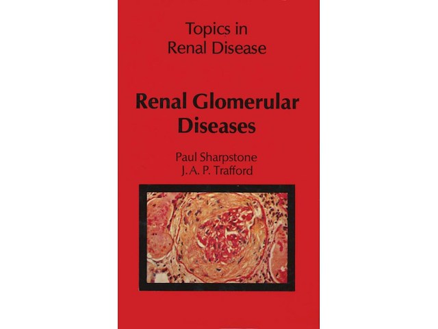 Renal Glomerular Diseases - Paul Sharpstone