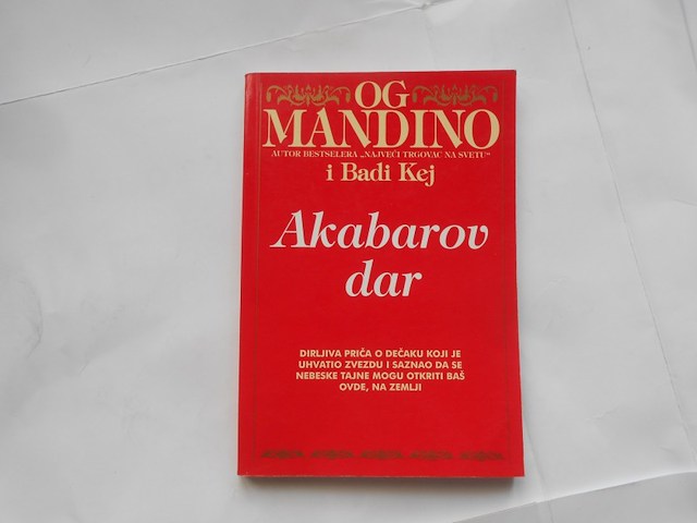 Akabarov dar, Og Mandino,Badi Kej, mono i manjana