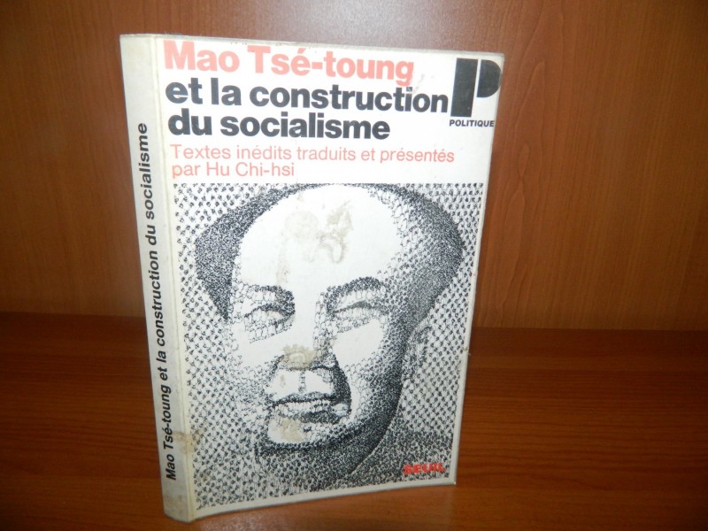 Stvaranje socijalizma, Mao Ce Tung NA FRANCUSKOM