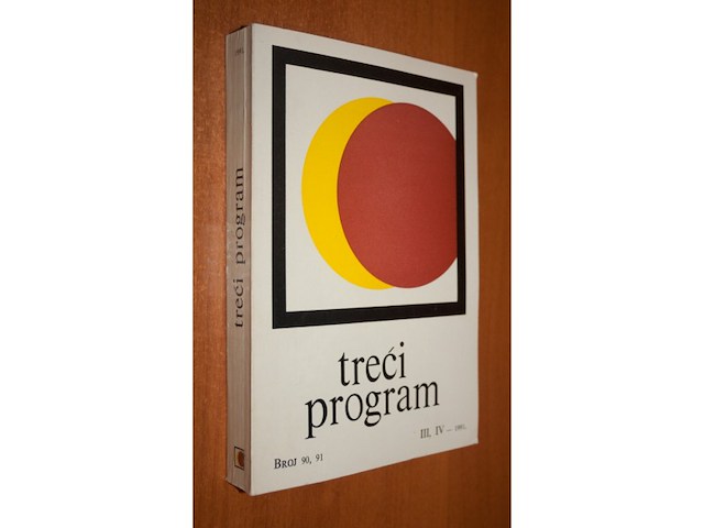 Treći program, broj 90, 91, III, IV - 1991