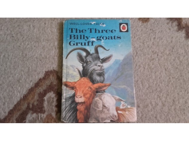 Well-loved tales - The Three Bill - goats Gruff