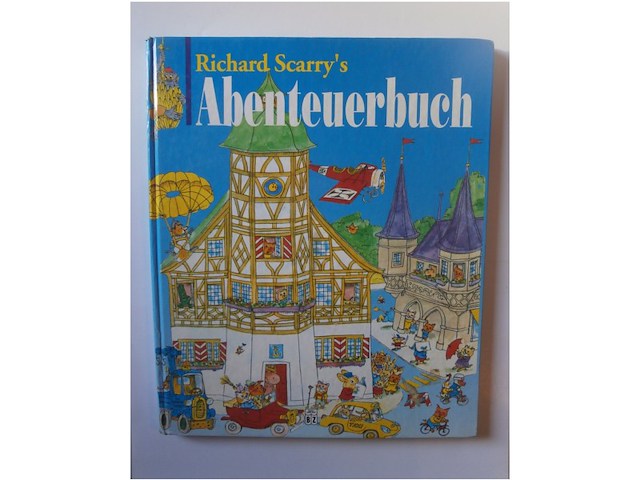 Richard Scarry`s Abenteuerbuch