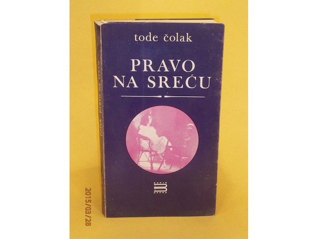 Pravo na sreću, Tode Čolak