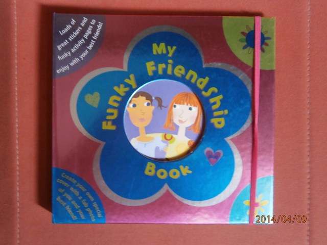 My Funky Friendship Book, Nick Ellsworth &; Tracy Kelly