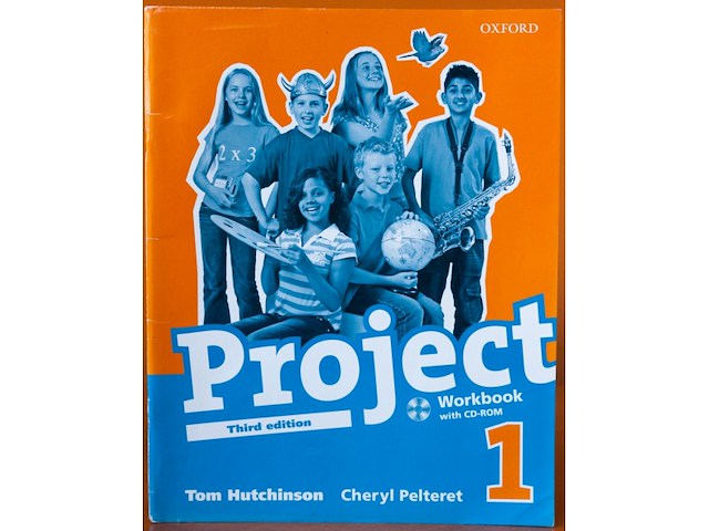 Project 1 Workbook Third Edition, Tom Hutchinson