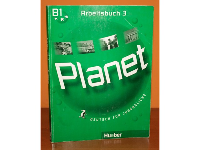 HUEBER Planet B1 Arbeitsbuch 3, Gabriele Kopp