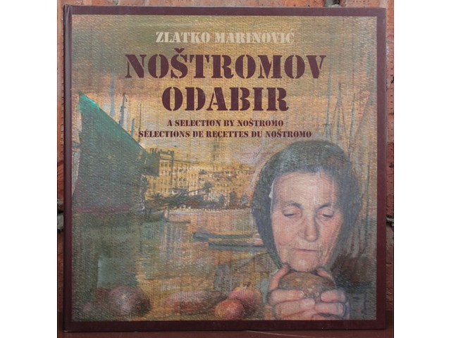 Noštromov odabir, Zlatko Marinović